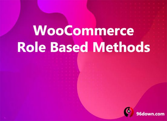 Download WooCommerce Role Based Methods 2.7.5 free - 96Down.Com