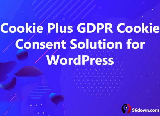 Download Cookie Plus GDPR Cookie Consent Solution for WordPress v1.6.0 free - 96Down.Com