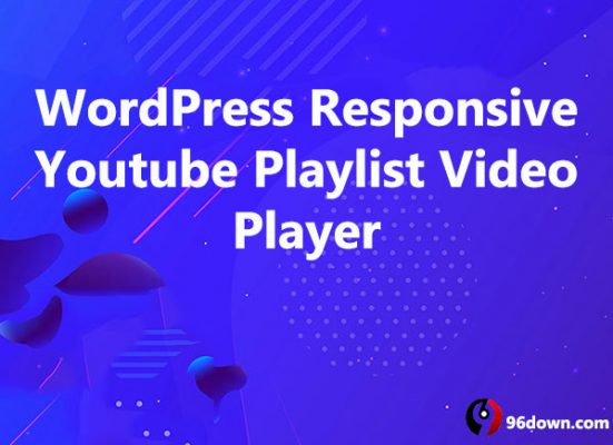 Download WordPress Responsive Youtube Playlist Video Player v1.11.0 free - 96Down.Com
