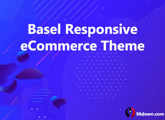 Download Basel Responsive eCommerce Theme v5.5.1 free - 96Down.Com