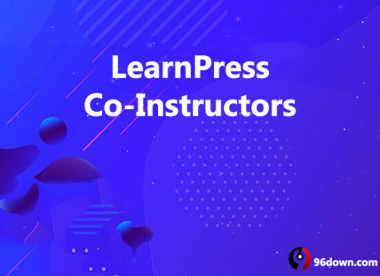 Download LearnPress Co-Instructors v4.0.0 free - 96Down.Com